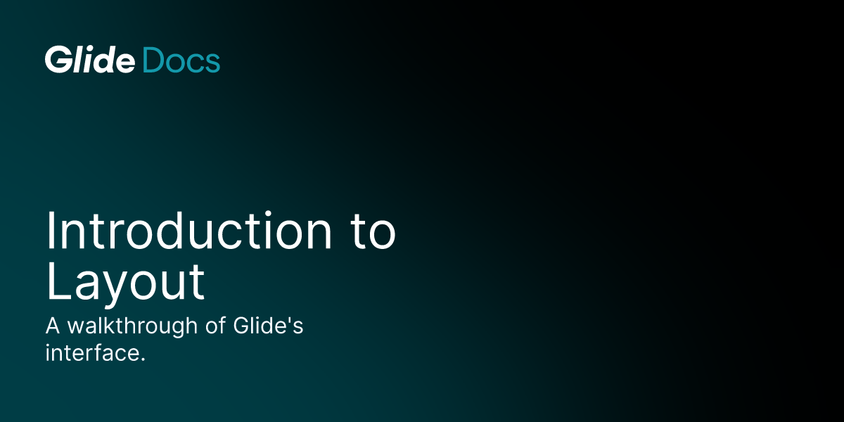 Introduction To Layout Glide Docs