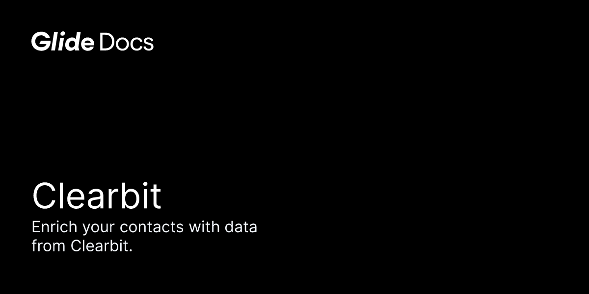 Clearbit | Glide Docs