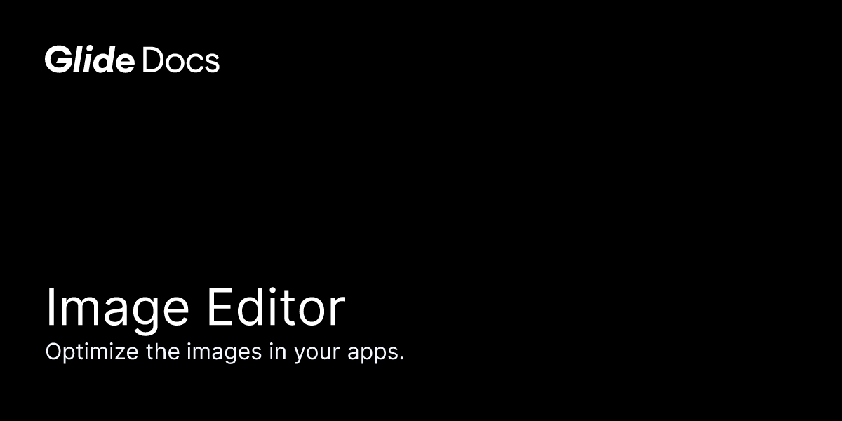 Image Editor | Glide Docs
