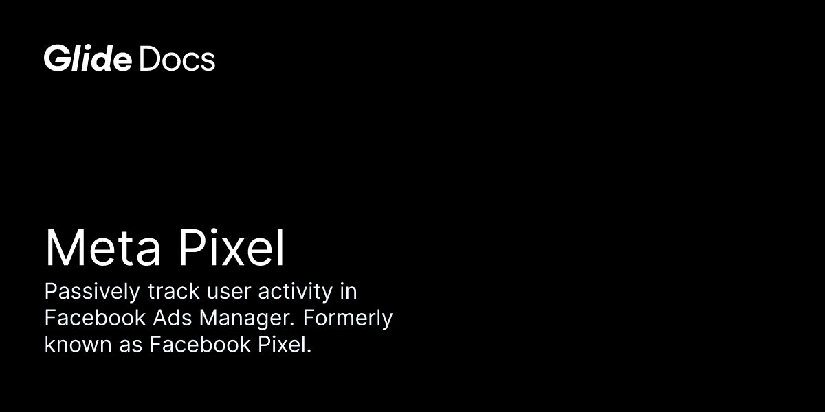 Meta Pixel | Glide Docs