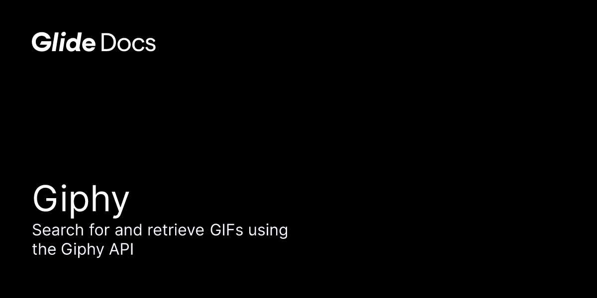 Giphy | Glide Docs